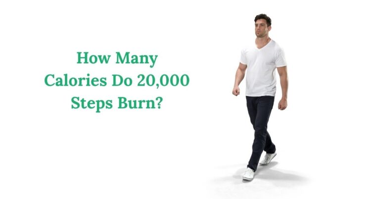 How Many Calories Do 20,000 Steps Burn? | Clear Math Guide
